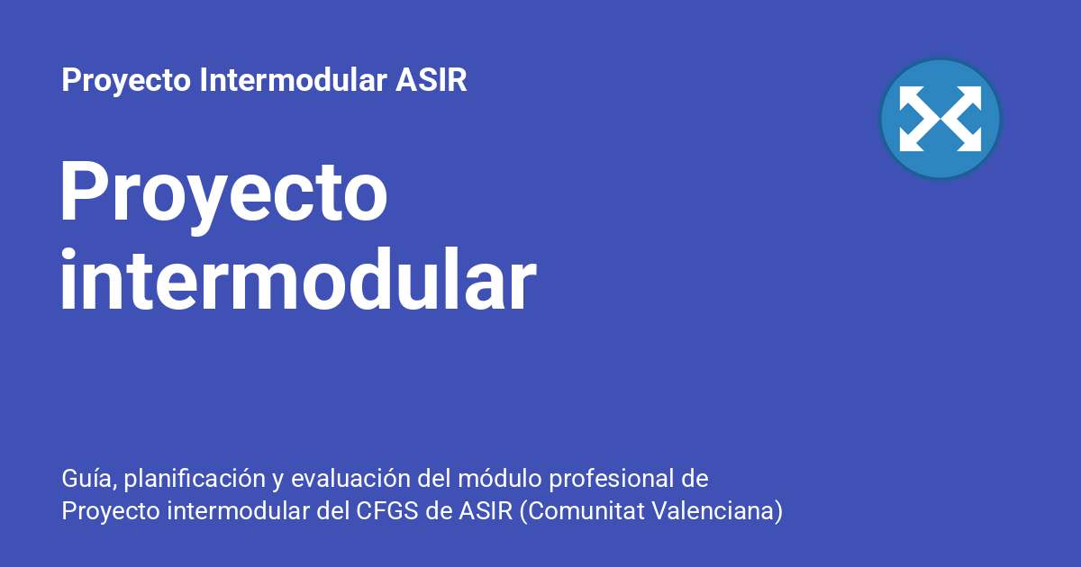 Proyecto intermodular - Proyecto Intermodular ASIR