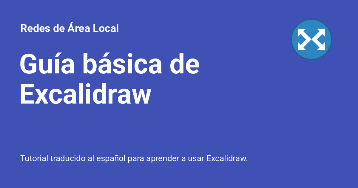 Guía básica de Excalidraw - Redes de Área Local